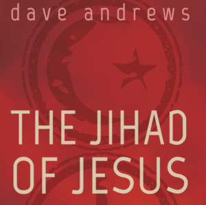 Book Review: Christians and Muslims Should Embrace “The Jihad of Jesus”